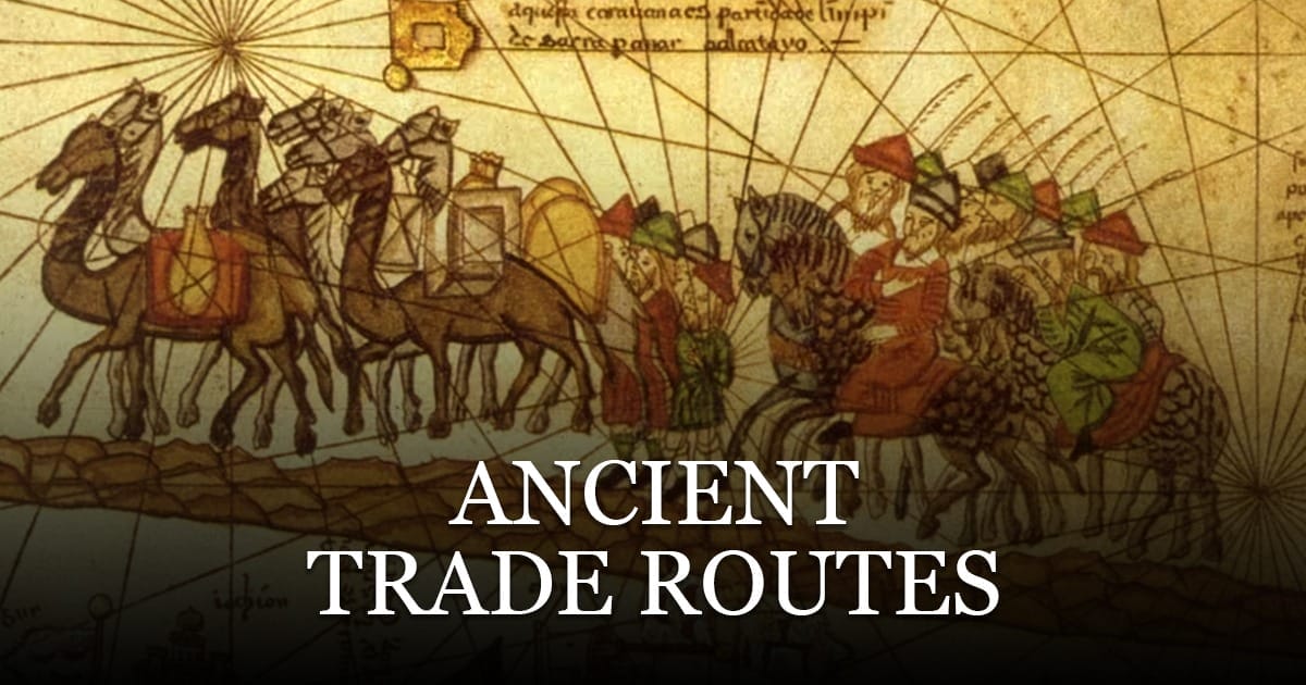 Ancient Trade Routes: Networks That Shaped the World | Spoken Past